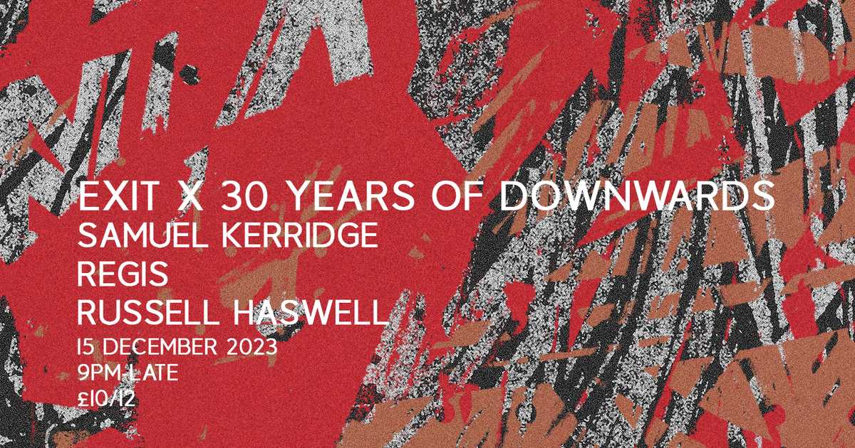 EXIT X 30 YEARS OF DOWNWARDS at Exit Glasgow, Glasgow