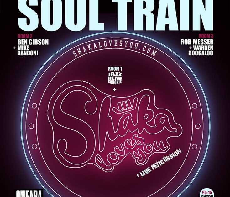 The South London Soul Train with JHC, Shaka Loves You, Ben Gibson ...