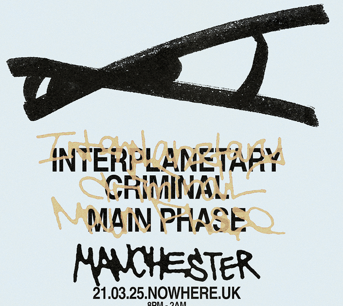 ATW presents: Interplanetary Criminal + Special Guests at NOWHERE ...