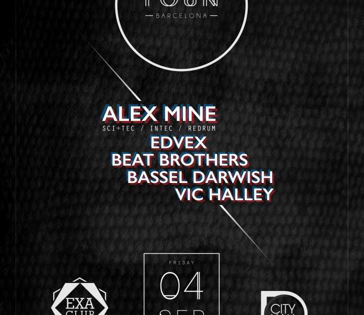 EXA Club & Foun presents Alex Mine + Edvex + Beat Brothers + Bassel ...