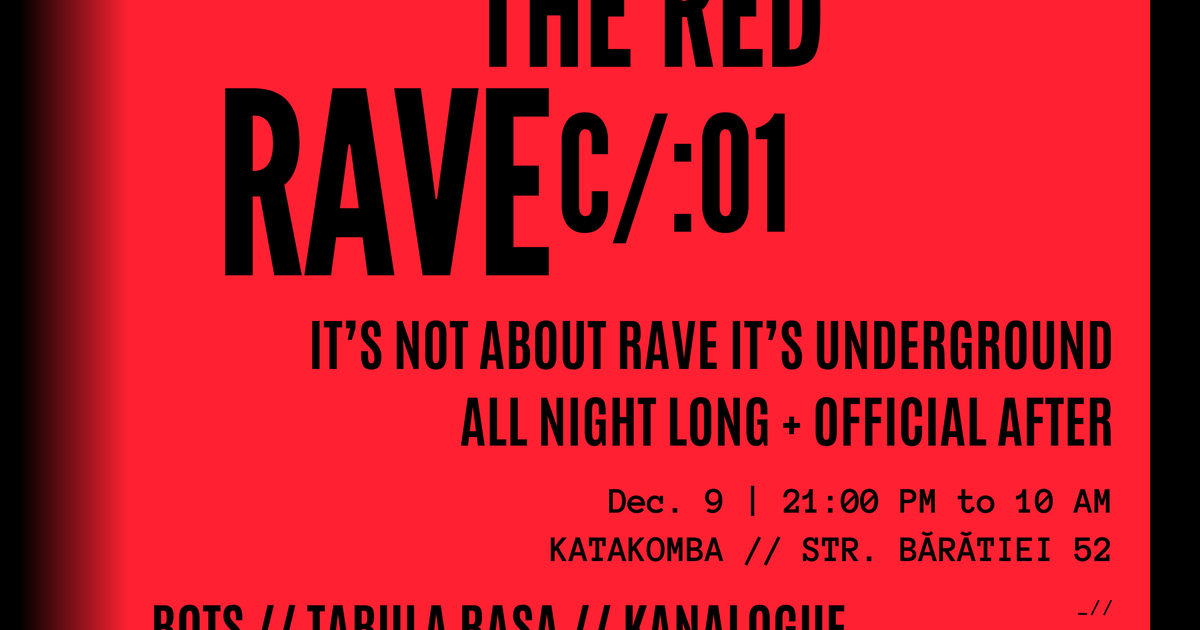 THE RED RAVE C/:01 at Katakomba, Bucharest