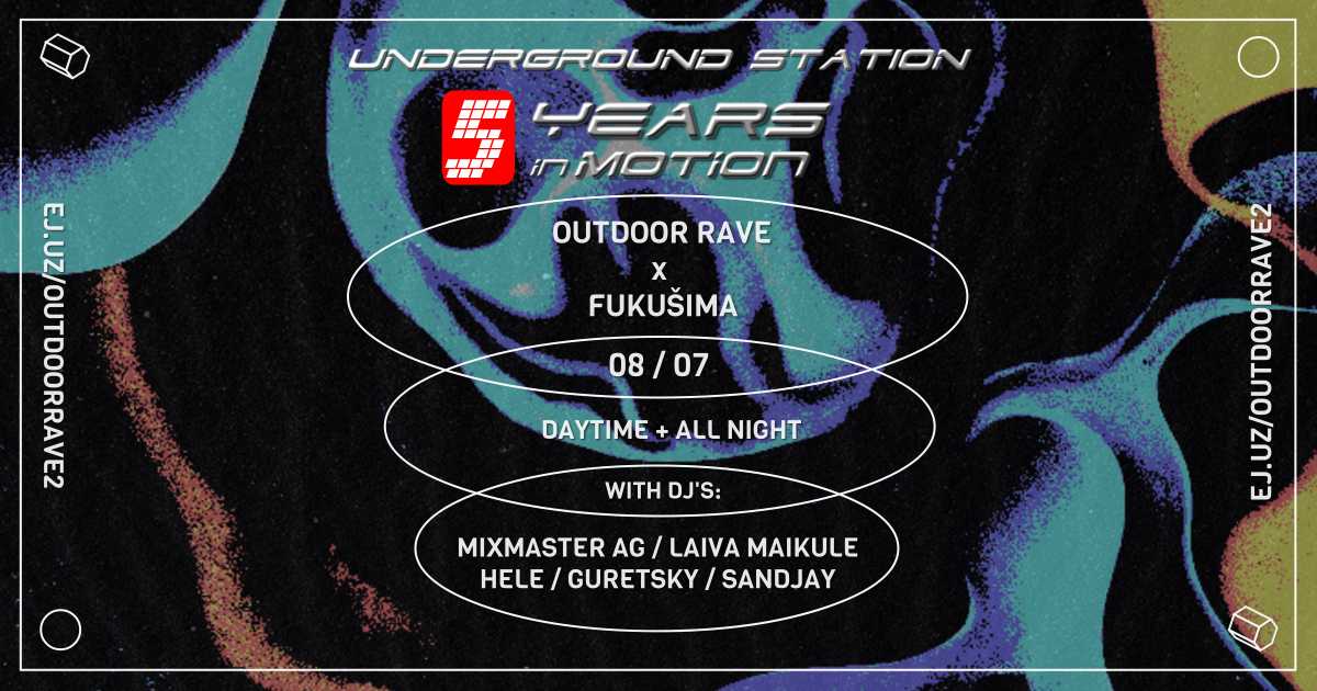 Underground Station: Outdoor Rave x Secret Location at TBA - Fukušima ...