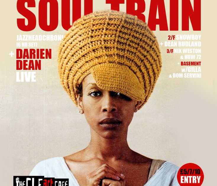 The South London Soul Train with Jazzheadchronic, Darien Dean bei CLF ...