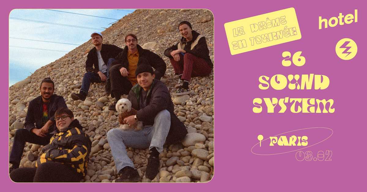 26 SOUNDSYSTEM: Paris (Baume, Alex Autajon, Romanesque) at L ...