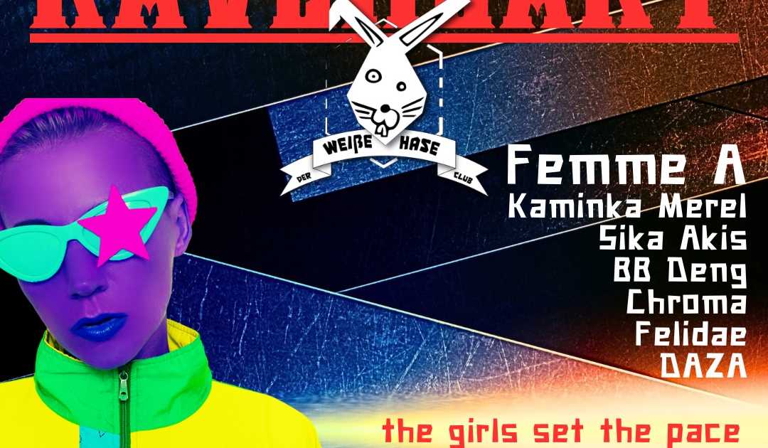 RaveHeart / girls set the pace a Der Weiße Hase, Berlino