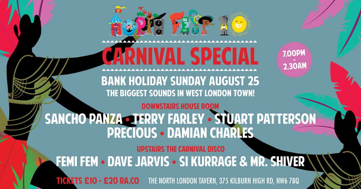 North Fest 10 Carnival Special at The North London Tavern, London