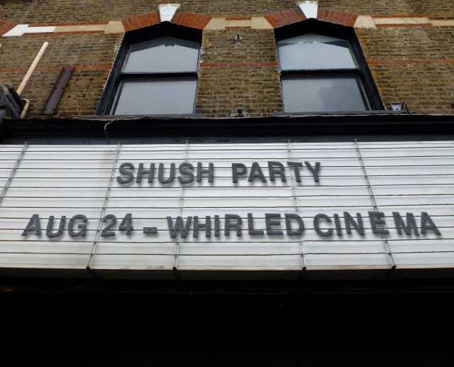 Shush Party bij Whirled Art Cinema, London