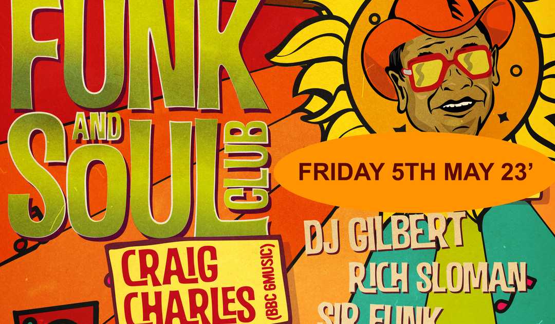The Craig Charles Funk and Soul Club - Reading at Sub89, South + East