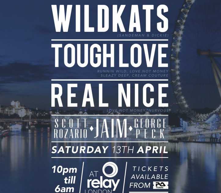 Fortay with Wildkats, Tough Love & Real Nice at Relay, London