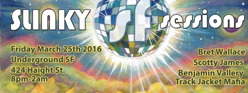 Slinky SF Sessions at Underground SF, San Francisco/Oakland