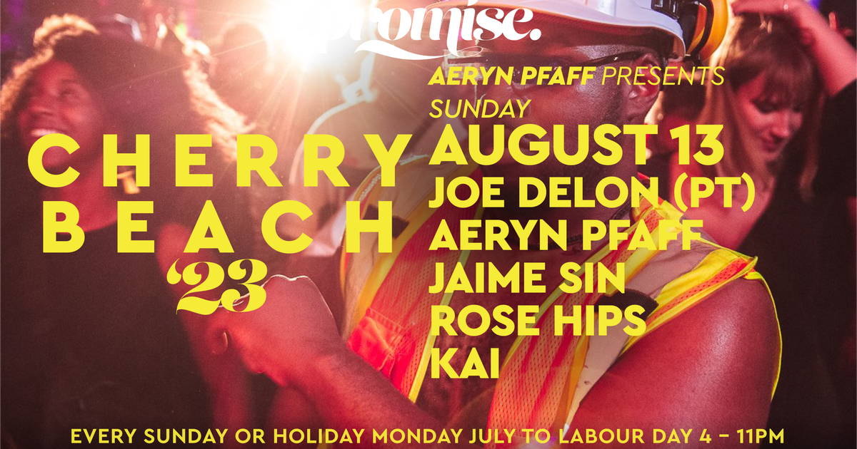 Promise Cherry Beach x Aeryn Pfaff presents em Cherry Beach, Toronto