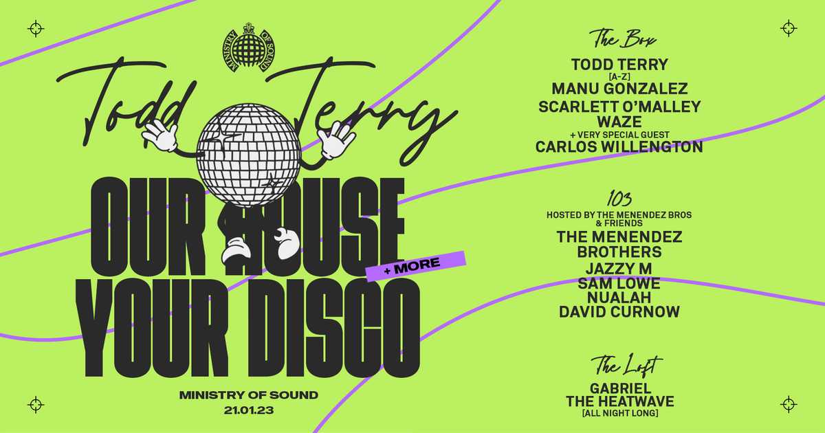 Our House Your Disco at Ministry Of Sound, London