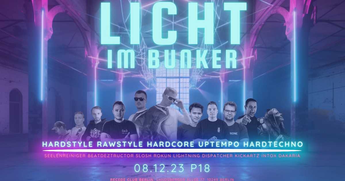 LICHT IM BUNKER VOL. 1 - Hardstyle in Berlin at Recede Club Berlin, Berlin