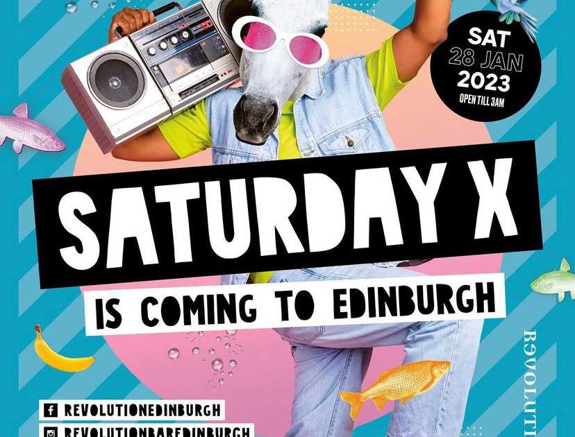 Saturday X Launch Party at Revolution Edinburgh, Edinburgh