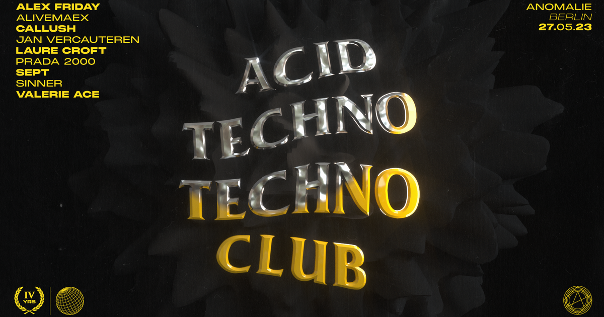 Acid Techno Techno Club Berlin - w/ CALLUSH, Jan Vercauteren, Laure ...