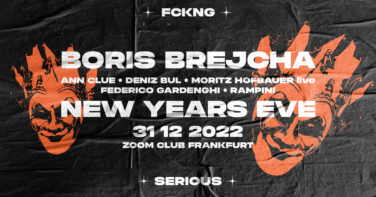 Boris Brejcha. Ann Clue. Deniz Bul. Moritz Hofbauer are FCKNG SERIOUS ...