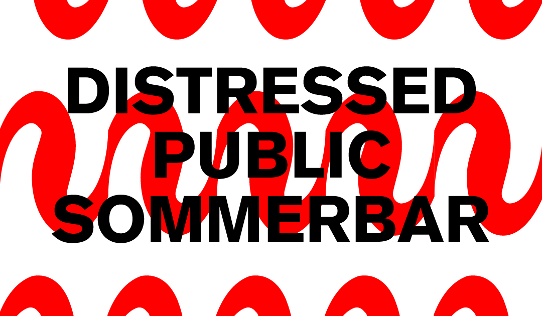 Sommerbar // Distressed Public at Kauz, Zurich