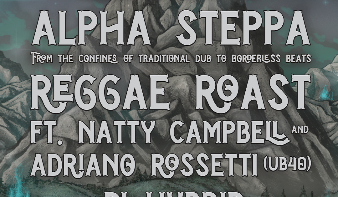 An Dannsa Dub + Alpha Steppa + Reggae Roast feat. Natty Campbell & Rossetti (UB40) + DJ Hybrid ...