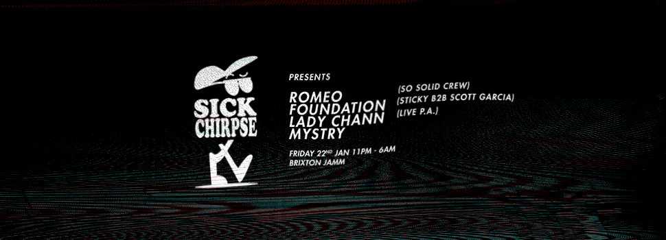 Sick Chirpse presents: Romeo, Foundation, Lady Chan & Mystry bij ...