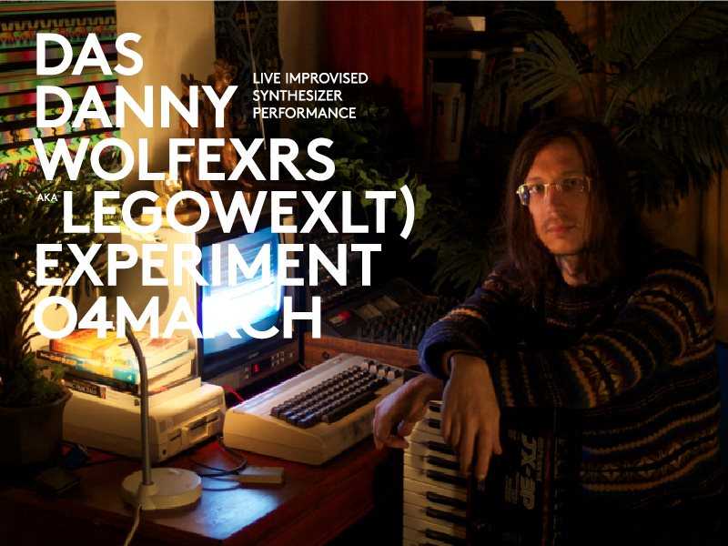 Das Experiment presents: Danny Wolfers (aka Legowelt) Live Improvised ...