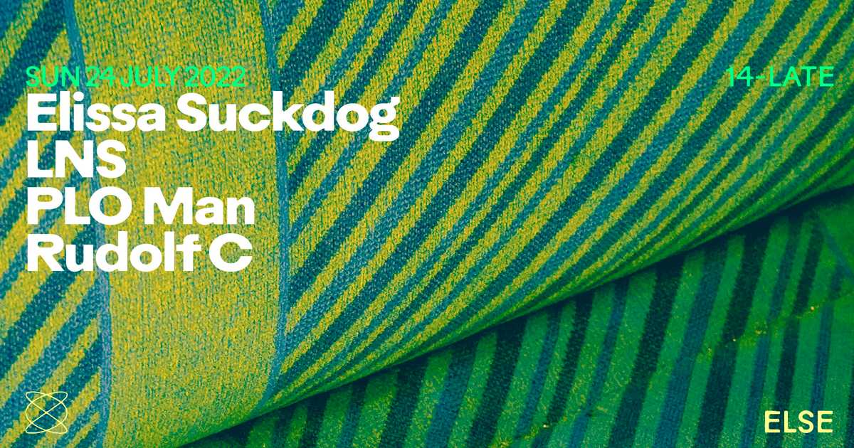 Else Sunday Special with PLO Man, Elissa Suckdog, LNS, Rudolf C at Else ...