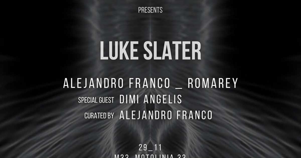 MENTAL - Luke Slater en Motolinia 33, Ciudad de México