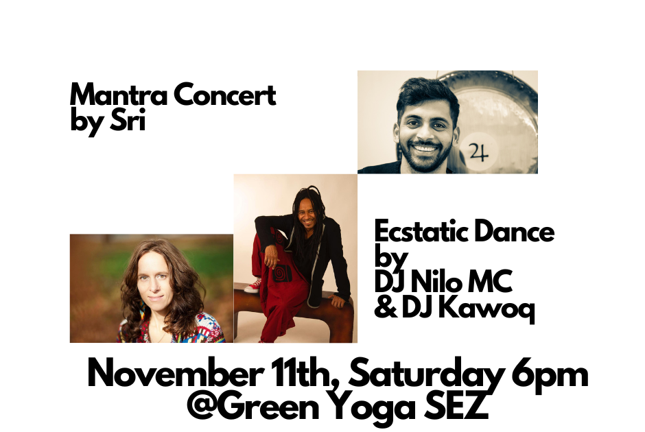 Ecstatic Dance by DJ Nilo MC and DJ Kawoq & Mantra Concert by Sri at ...