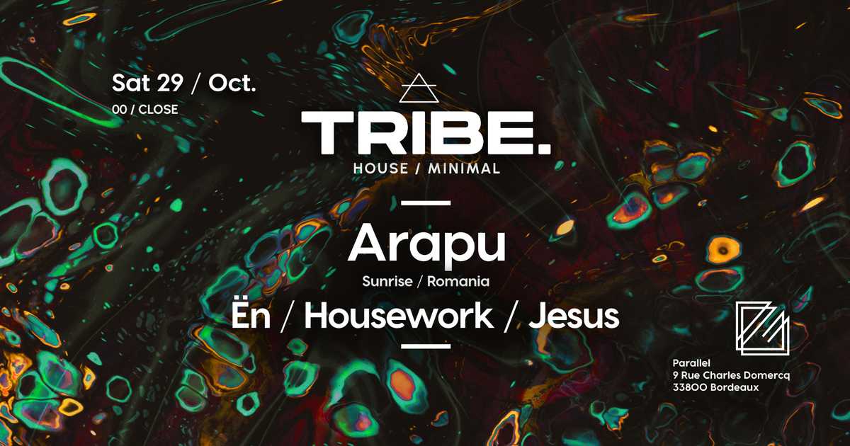 TRĪBE pres. Arapu at Parallel, Bordeaux