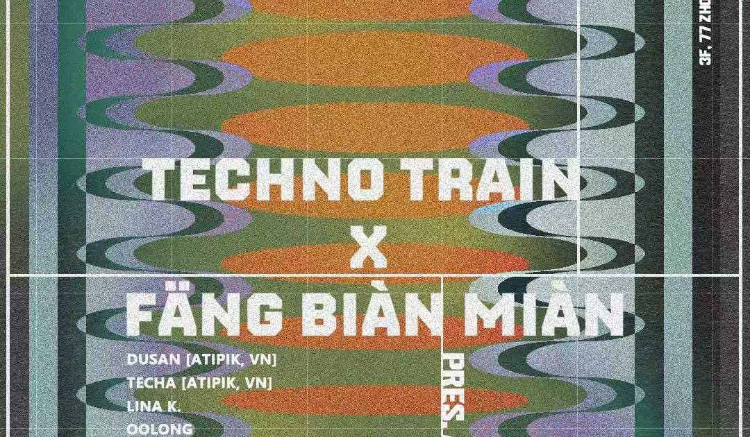 Techno Train x Fang Bian Mian at Loopy, Hangzhou