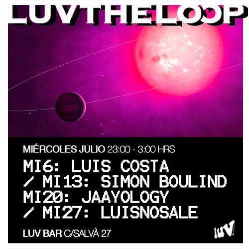 Luv the Loop feat.SIMON BOULIND at Luv Bar, Barcelona