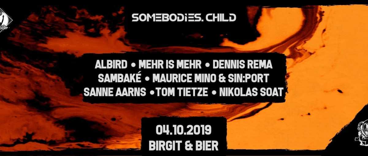 Somebodies.Child with AlBird, Mehr is Mehr, Dennis Rema uvm. em Birgit ...