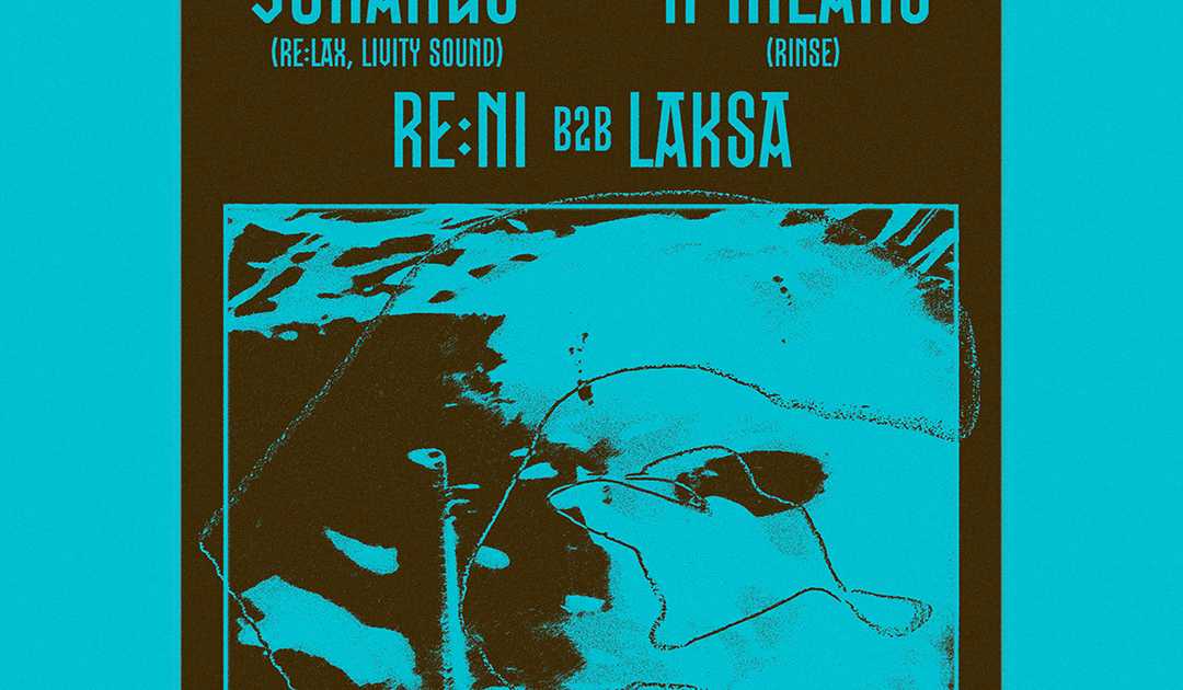 re:lax with Jurango, k means, re:ni b2b Laksa at Ormside Projects, London