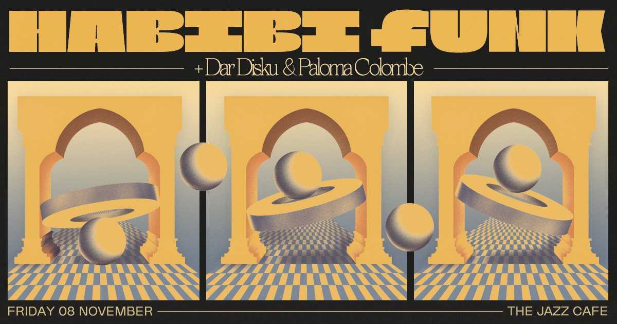 Habibi Funk + Dar Disku + Paloma Colombe em The Jazz Cafe, London