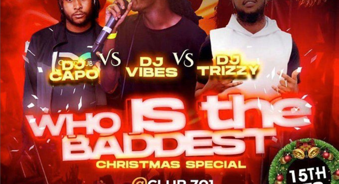 Dj Capone x Dash Out Ent presents 'WHO IS THE BADDEST?' (Christmas ...