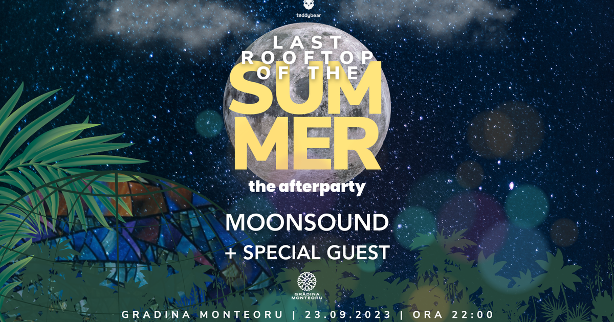LAST ROOFTOP OF THE SUMMER **afterparty en Grădina Monteoru, Bucharest