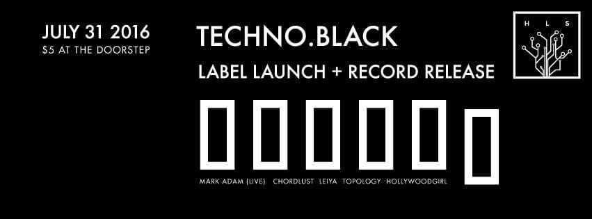 Techno.Black Label Launch + Record Release - August Long Weekend at ...