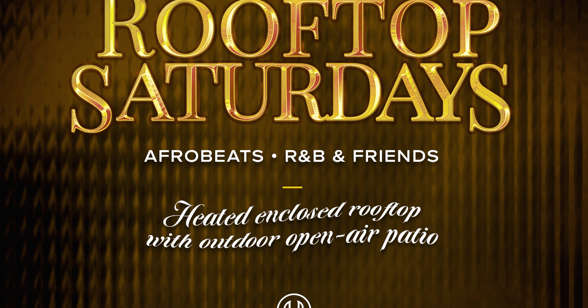 Rooftop Saturdays - Afrobeats + R&B + Reggae Dance Party NYC (HB ...