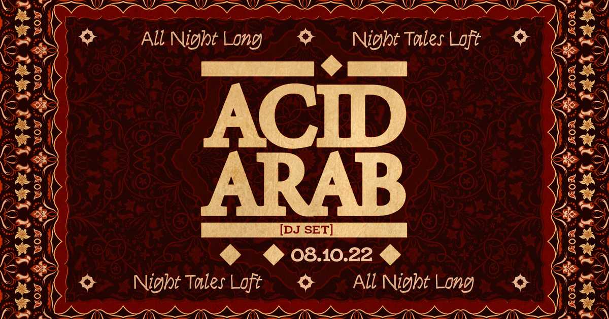 NT's Loft: Acid Arab (All Night Long) en Night Tales Loft, London