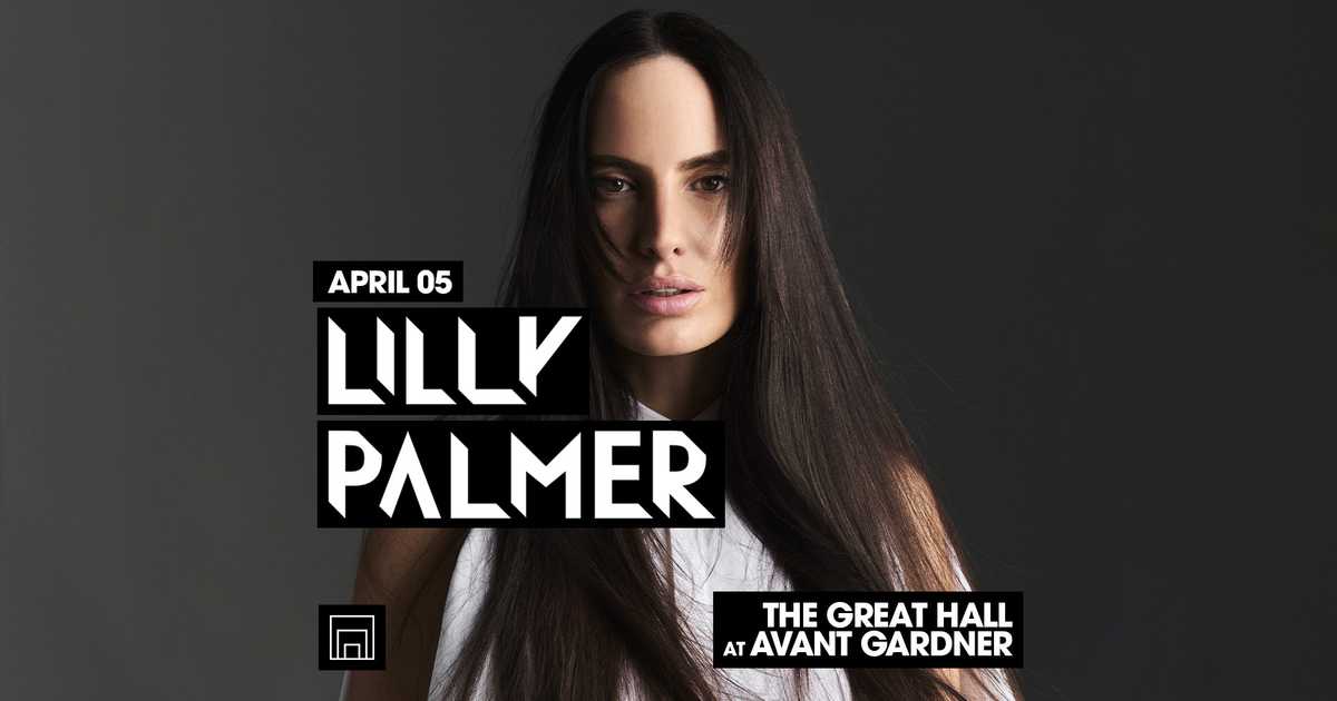 LILLY PALMER at Avant Gardner, New York City · Tickets