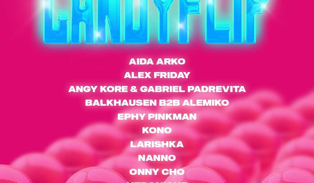 Candyflip @Club Ost with: Angykore&Gabriel Padrevita / Aida Arko / Veronique / Xynia uvm at OST ...