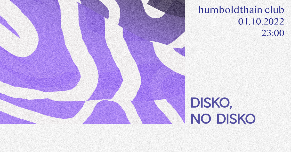 Disko, No Disko at Humboldthain Club, Berlin