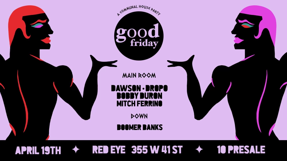Good Friday at Red Eye NY, New York City