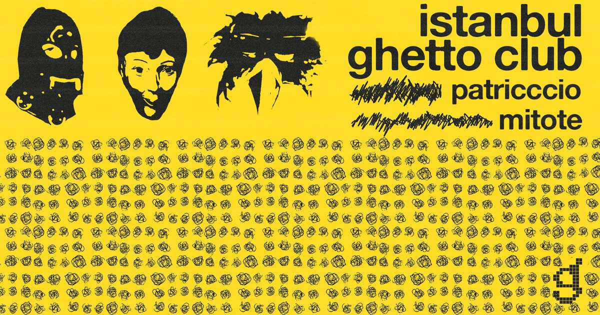 Istanbul Ghetto Club, Patricccio, Mitote at Grid, Prague