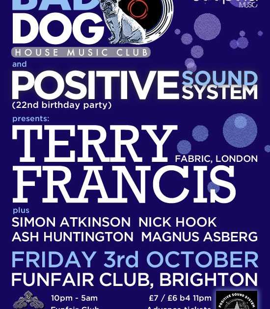 BAD DOG & Positive Sound System presents Terry Francis en Fun Fair Club ...