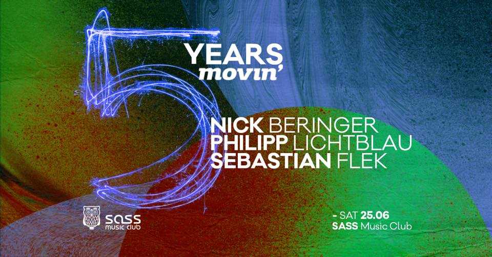 5 YRS MOVIN' with Nick Beringer bei SASS Music Club, Vienna