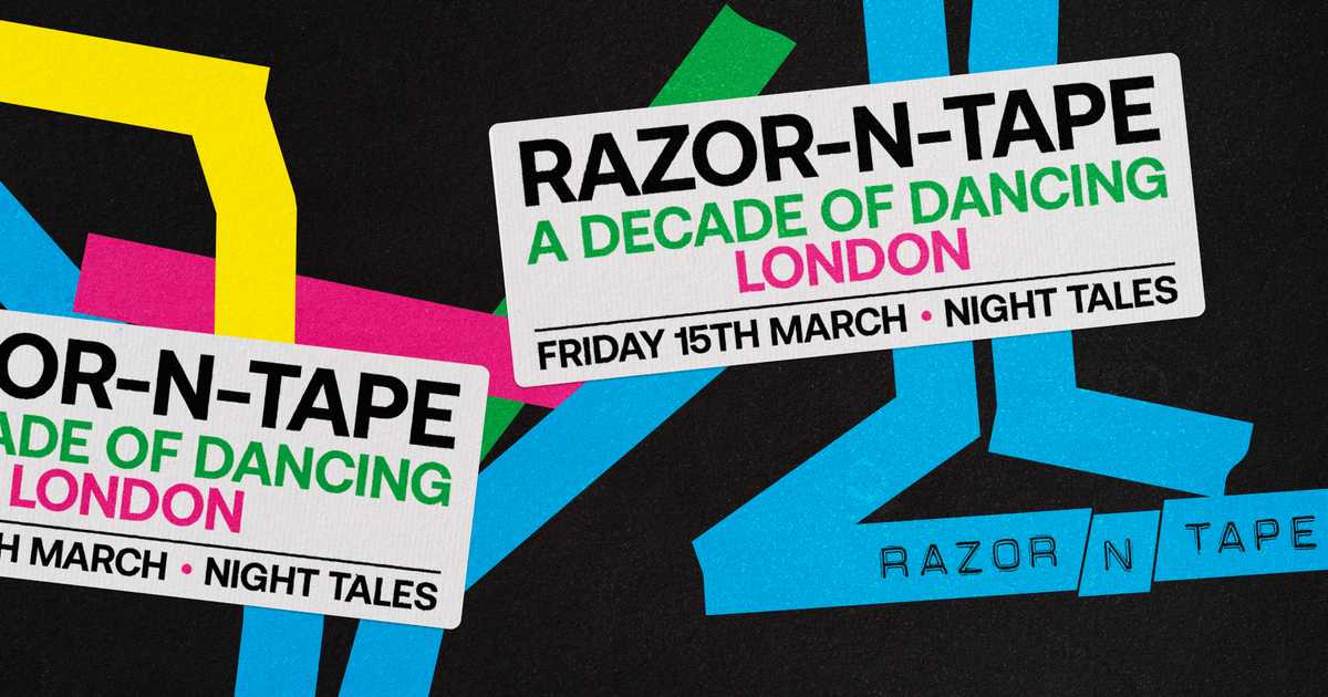 Night Tales x Razor-N-Tape - A Decade Of Dancing at Night Tales, London ...
