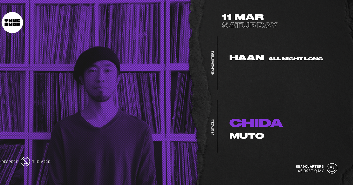 Thugshop presents - CHIDA en Headquarters, Singapur