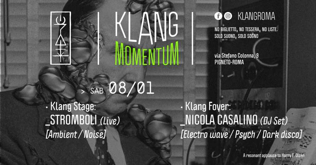 Klang Momentum presenta: Stromboli (Live) + Nicola Casalino (DJ Set) at ...