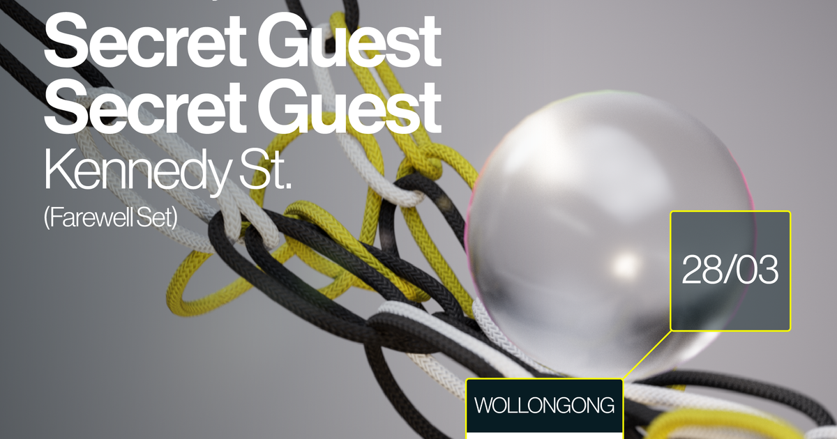 S.A.S.H Wollongong & Four On The Floor ★ Secret Guest ★ Secret Guest ...