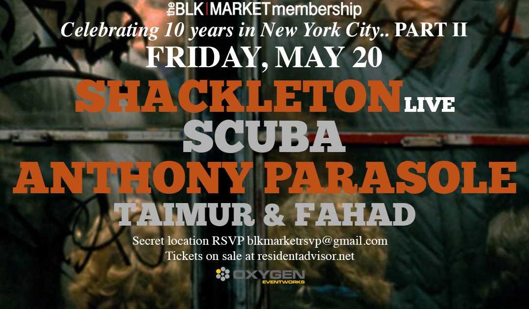 Blkmarket Membership 10 Year Anniversary Part II with Shackleton, Scuba ...